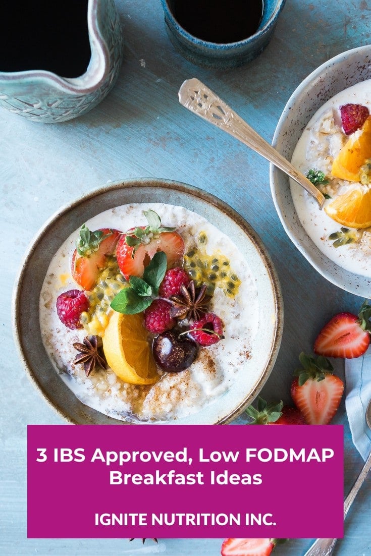 3 IBS-Approved Low FODMAP Breakfast Ideas - Ignite Nutrition