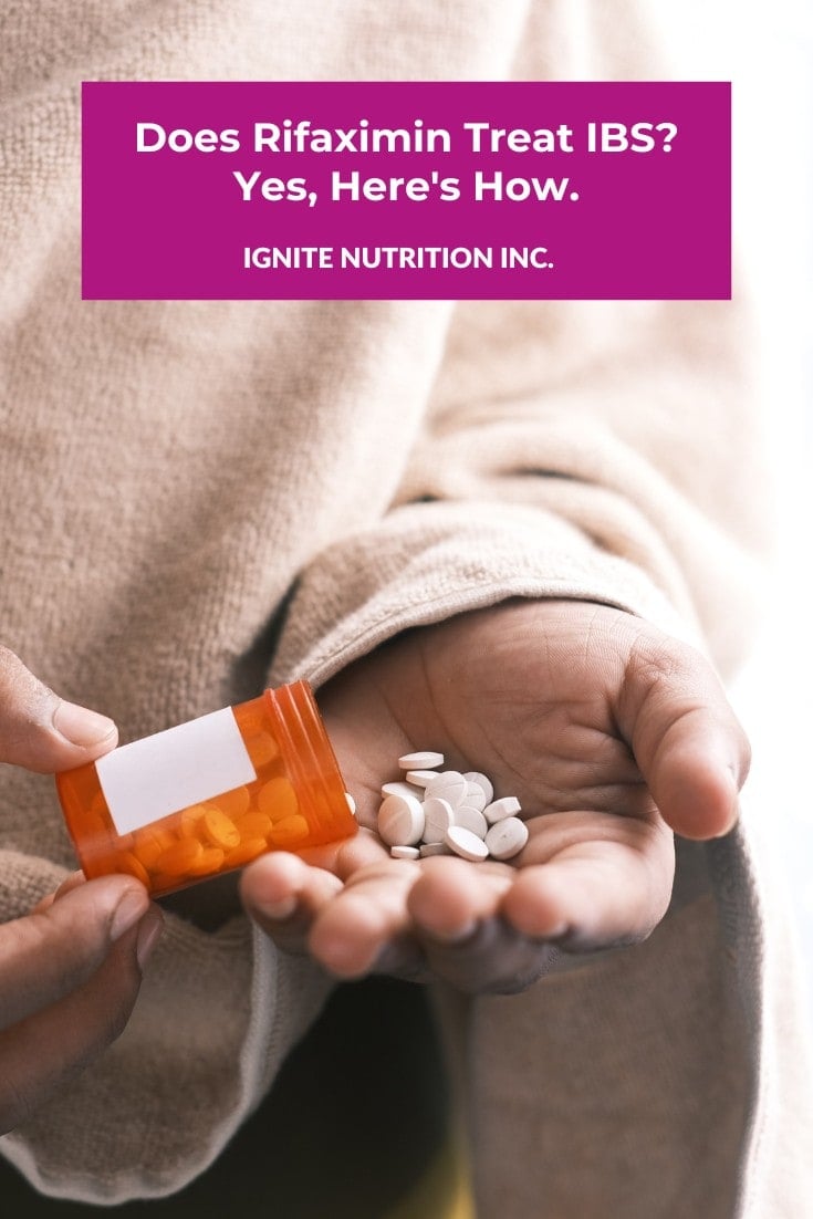 Does Rifaximin Treat IBS? Yes, Here's How. - Ignite Nutrition