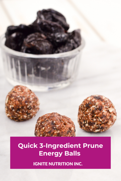 Quick 3-Ingredient Prune Energy Balls - Ignite Nutrition
